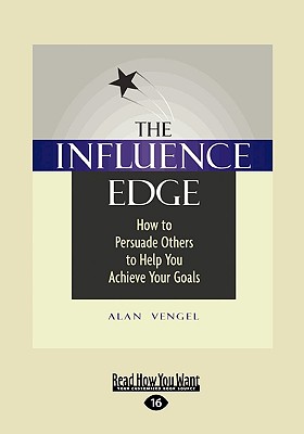 The Influence Edge: How to Persuad