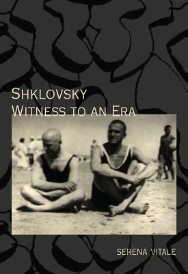 Shklovsky: Witness to an Era