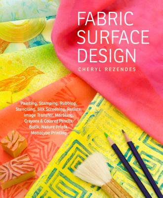 Fabric Surface Design: Painting,
