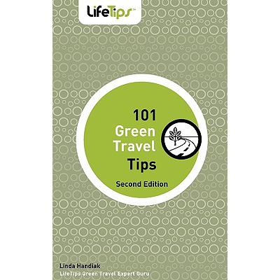 101 Green Travel Tips: Second Edition