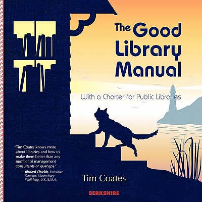 The Good Library Manual: With a Charter