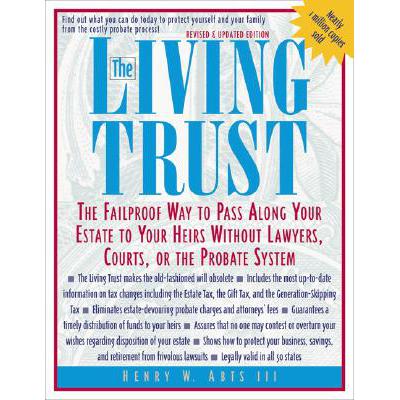 The Living Trust: The Failproof Way to Pass ...