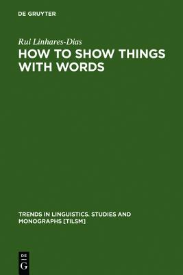 How to Show Things with Words: A Study