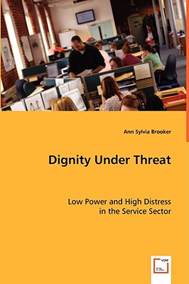 Dignity Under Threat