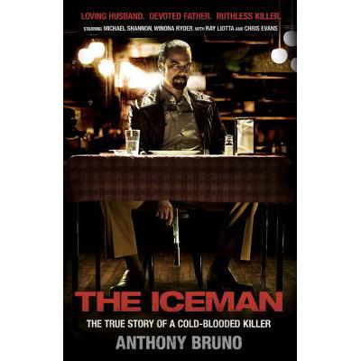 The Iceman: The True Story of a Cold-Blooded...
