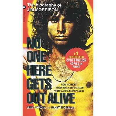 No One Gets out of Here Alive