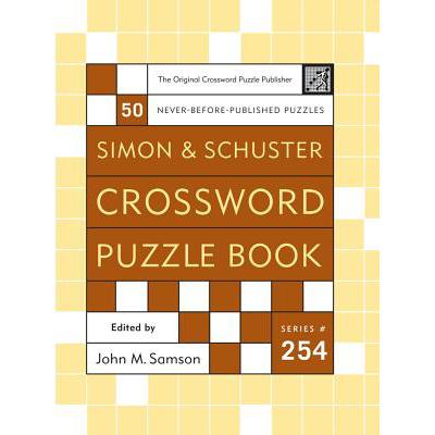 Simon and Schuster Crossword Puzzle Book #254: The Original Crossword Puzzle Publisher