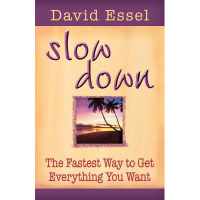 Slow Down
