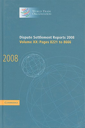 Dispute Settlement Reports 2008: Volume 20, ...