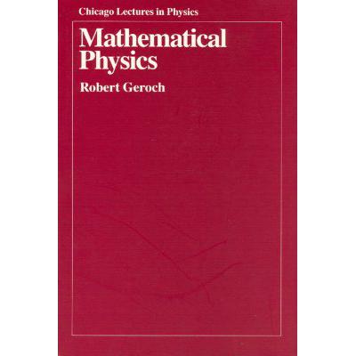 Mathematical Physics (Chicago Lectures in Ph...