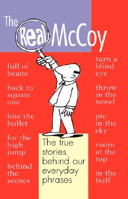 The Real McCoy: The True Stories Behind
