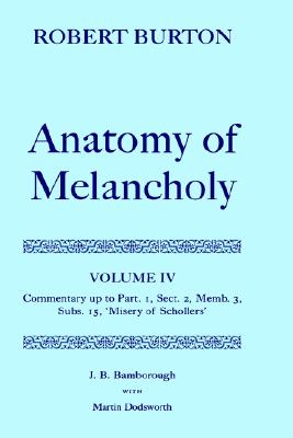 The Anatomy of Melancholy: Volume IV: