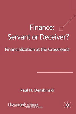 Finance: Servant or Deceiver?: