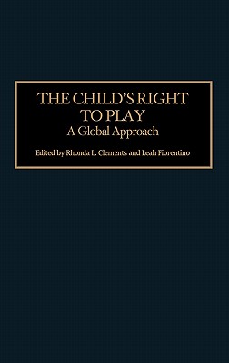 The Child's Right to Play: A Global