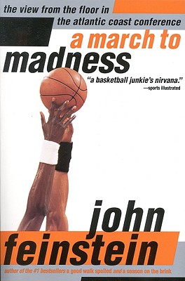 A March to Madness: A View from the