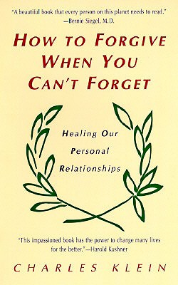 How to Forgive When You Can'