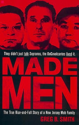 Made Men: The True Rise-And-Fall Story