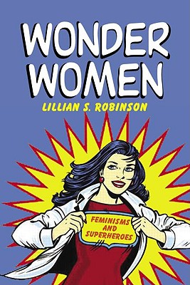 Wonder Women: Feminisms and