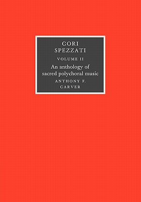 Cori Spezzati: Volume II