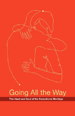 Going All the Way: The Heart and Soul of
