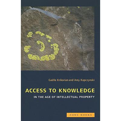 Access to Knowledge in the Age of Intellectu...