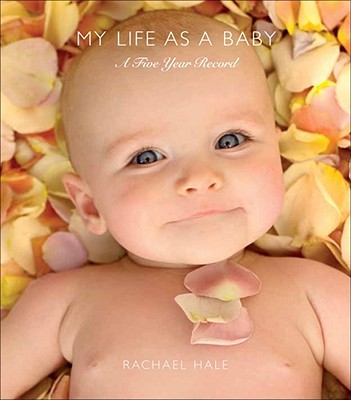 My Life as a Baby: A Five Yea