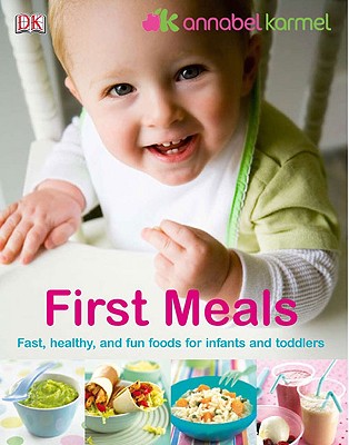 英文原版 First Meals: The Complete Cookbook and Nutrition Guide 宝宝食物百科 最新版 DK