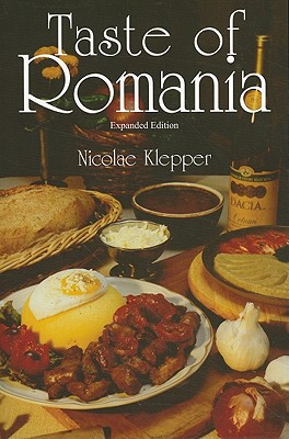 Taste of Romania: Its Cookery and