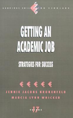 Getting an Academic Job: Strategies for