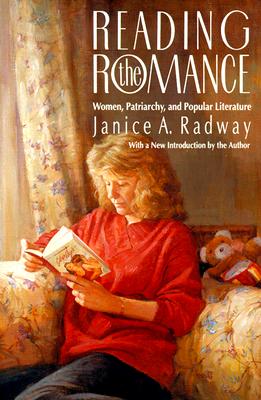 Reading the Romance: Women, Patriarchy,