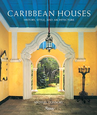 Caribbean Houses: History, Style, and