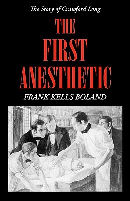 The First Anesthetic: The Story