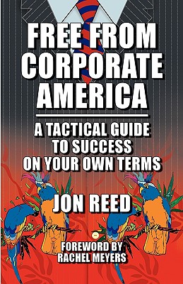 Free from Corporate America - A Tactical