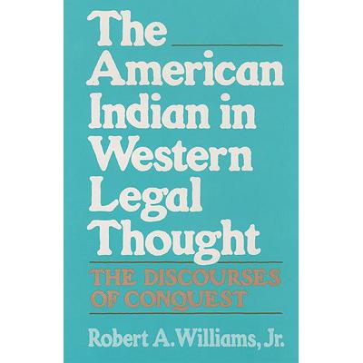 The American Indian in Western Legal Thought...