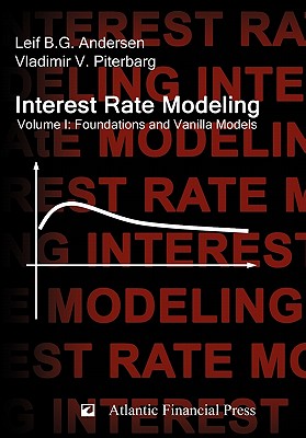 Interest Rate Modeling. Volume 1: