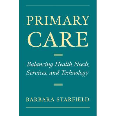 Primary Care: Balancing Health Needs, Servic...
