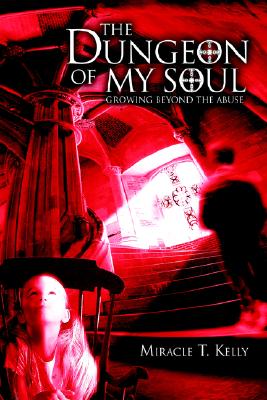The Dungeon of My Soul: Growing Beyond