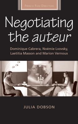Negotiating the Auteur: Dominiqu