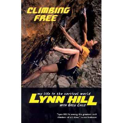 Climbing Free: My Life in the Vertical World