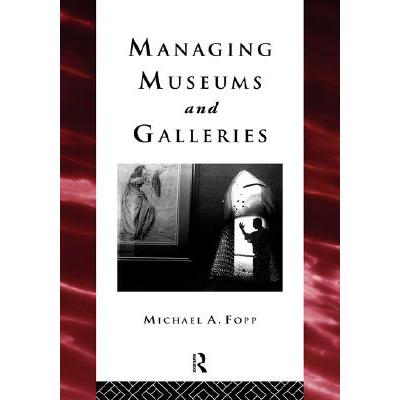 Managing Museums and Galleries