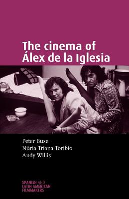 The Cinema of Lex de La Iglesia
