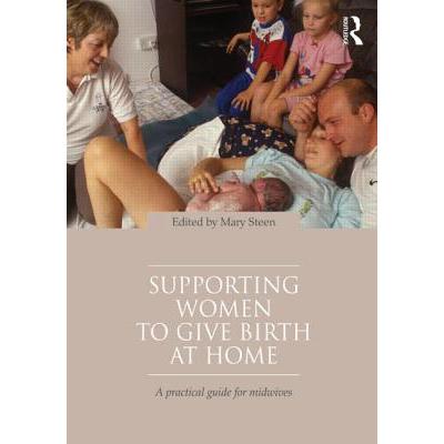Supporting Women to Give Birth at Home : A P...