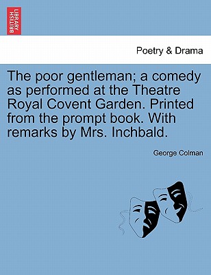 The Poor Gentleman; A Comedy as