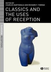 Classics And The Uses Of