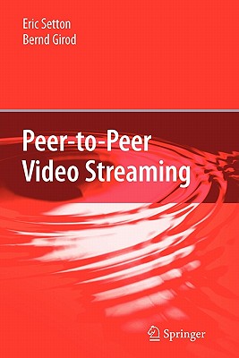 Peer-To-Peer Video Streaming
