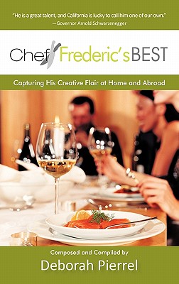 Chef Frederic's Best: Capturing His