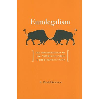 Eurolegalism: The Transformation of Law and ...