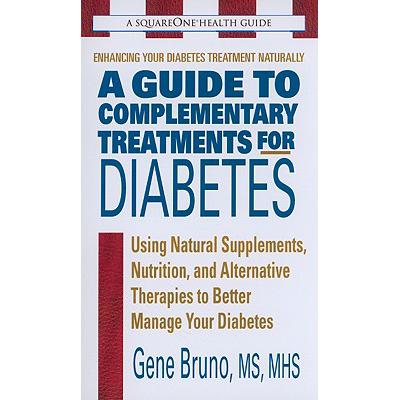 A Guide to Complementary Treatments for Diab...