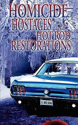 Homicide, Hostages, and Hot Rod