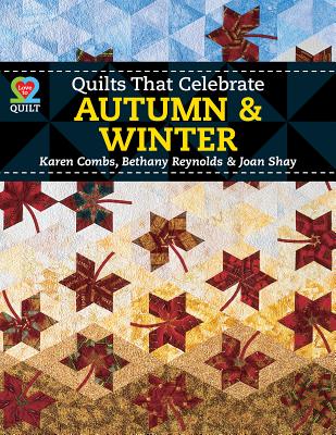 Quilts That Celebrate Autumn &